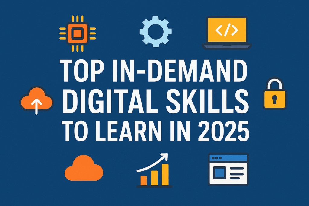 “Top In-Demand Digital Skills to Learn in 2025” – WriteBaba